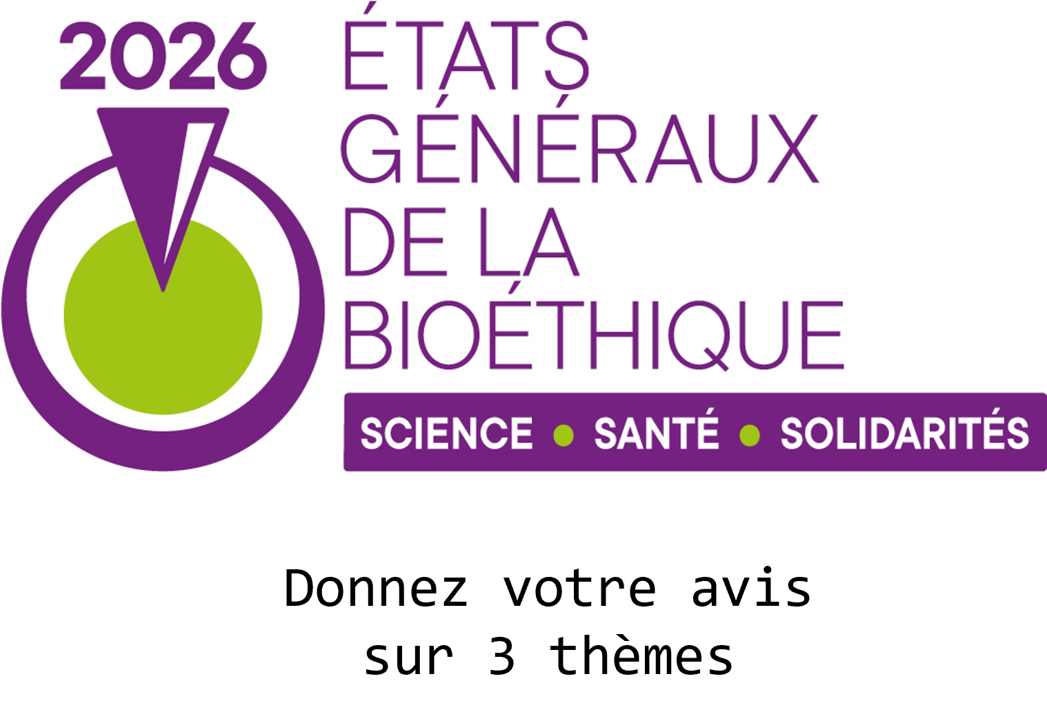 Participez aux États Généraux de la Bioéthique en donnant votre avis ...